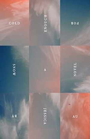 Cold Enough for Snow - Paperback, by Au Jessica - Acceptable ...