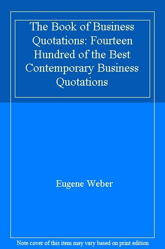 The Book of Business Quotations: Fourteen Hundred of the Best Co | eBay