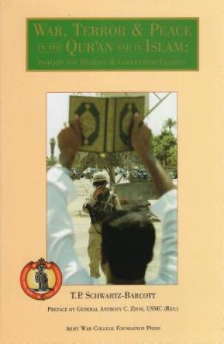 War, Terror, Peace in the Quran and in Islam: Insights for Military an ...