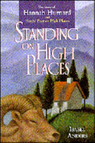Standing on High Places: The Story of H- paperback, 9780842359337 ...