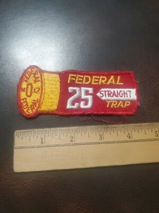 Vintage Federal 25 Straight Trap Shotgun Shell Patch | eBay