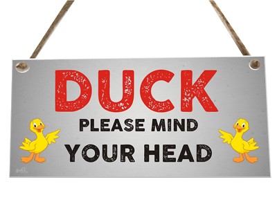 Duck Mind Your Head Funny Quote Wooden Novelty Plaque Sign Gift fcp58 ...