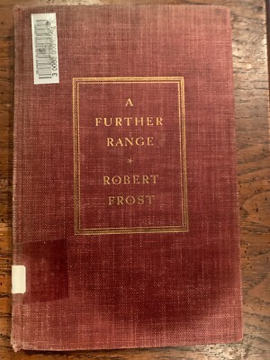 1936 A FURTHER RANGE HARDCOVER BOOK BY ROBERT FROST - good | eBay