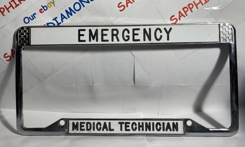 EMERGENCY MEDICAL TECHNICIAN COLLECTIBLE LICENSE PLATE FRAME. SOLD AS ...