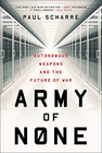 Army of None – Autonomous Weapons and the Future of War 9780393356588 ...