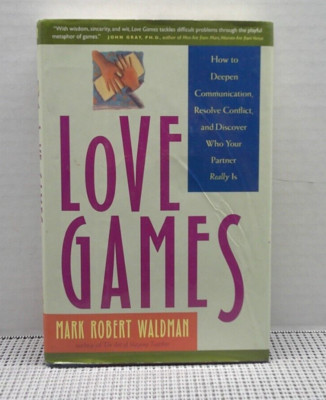 Love Games: How to Deepen Communication, by Waldman, Mark Robert ...