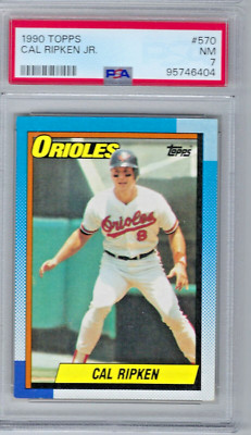 1990 Topps Cal Ripken Jr. #570 Orioles Hall of Famer PSA NM 7 (JBC1330 ...