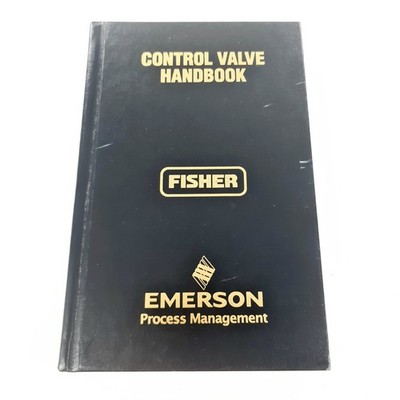 Control Valve Handbook 3rd Ed Fisher International Emerson Process ...