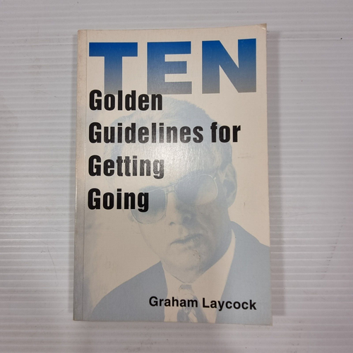 Graham Laycock TEN GOLDEN GUIDELINES FOR GETTING GOING, | eBay Australia