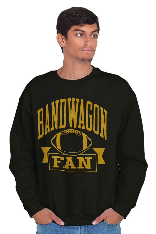 Funny Sports Football Bandwagon Fan Joke Womens or Mens Crewneck ...