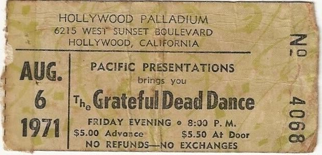 GRATEFUL DEAD TICKET 08-06-1971 HOLLYWOOD PALLADIUM HOTTEST POSSIBLE ...