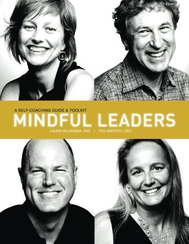 MINDFUL LEADERS: A SELF-COACHING GUIDE & TOOLKIT (POSITIVE By Delizonna ...