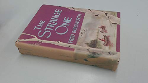 THE STRANGE ONE By Fred Bodsworth - Hardcover *Excellent Condition* | eBay