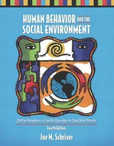 Human Behavior and the Social Environment : Shifting Paradigms in ...