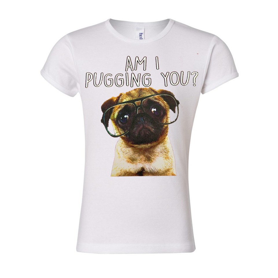 🔥 Am I Pugging You Girls Youth T shirt Funny Cute Pug animal Lover Pet ...