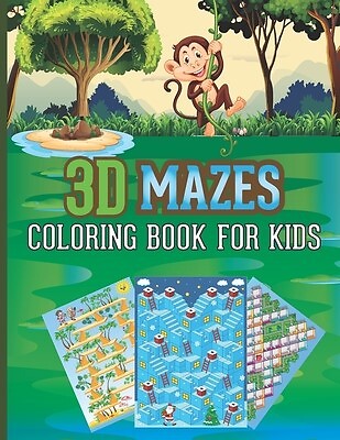 3D Mazes Coloring Book For Kids Amazing 3D Mazes Activity Book F by ...