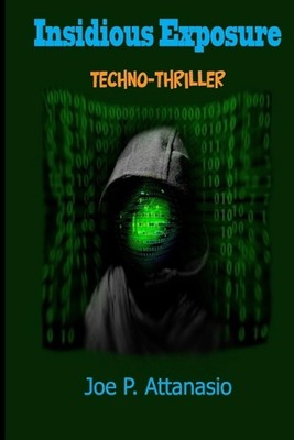 Insidious Exposure by Joe P. Attanasio (English) Paperback Book | eBay