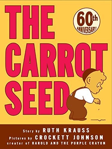 By Ruth Krauss: The Carrot Seed 60th Anniversary Edition | eBay