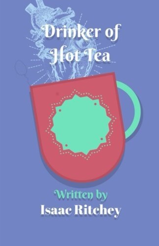 DRINKER OF HOT TEA By Isaac Ritchey **BRAND NEW** 9781977776013 | eBay