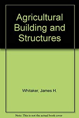 Agricultural Buildings and Structures Hardcover James H. Whitaker ...