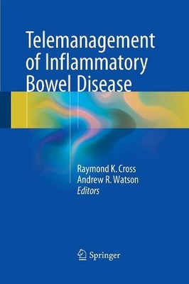 Telemanagement of Inflammatory Bowel Disease by Raymond K. Cross ...