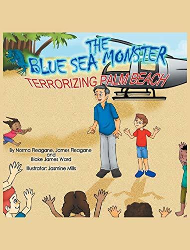 The Blue Sea Monster Terrorizing Palm Beach 9781641147354 Fast Free ...