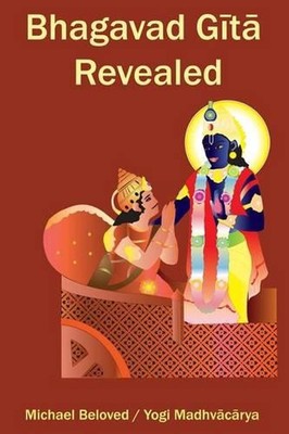 Bhagavad Gita Revealed by Michael Beloved (English) Paperback Book ...