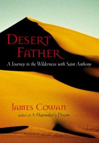 Desert Father: In the Desert with Saint Anthony 9781590301456| eBay