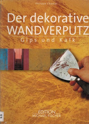 Wandmaler Chastel, Dekorativer Wandverputz Gips Kalk, Wand-Verputz Deko ...