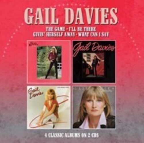 GAIL DAVIES GAME/I'LL BE THERE/GIVIN' HERSELF AWAY/WHAT CAN I SAY NEW ...