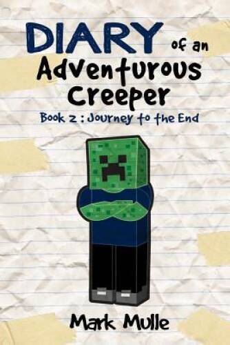 Diary of an Adventurous Creeper Ser.: Diary of an Adventurous Creeper ...