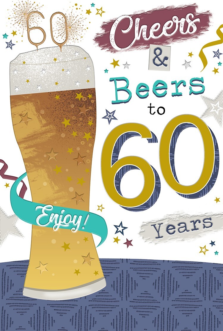 60th Happy Birthday Card Cheers & Beers to 60 Years Beer Design | eBay
