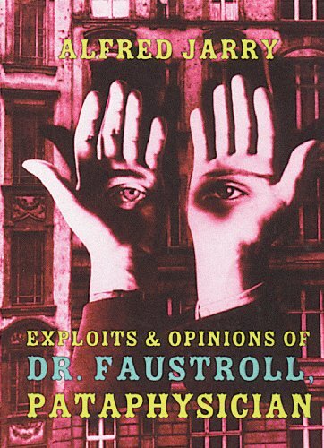Exploits and Opinions of Dr Faustroll Pataphysician 9781878972071| eBay