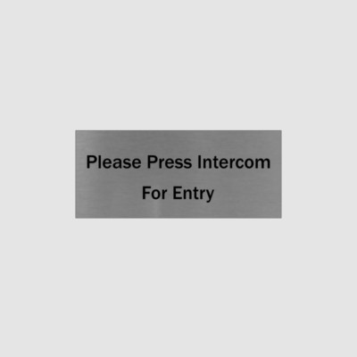 Please Press Intercom For Entry Business Office Signs Brushed Aluminium ...