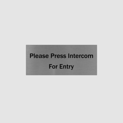 Please Press Intercom For Entry Business Office Signs Brushed Aluminium ...