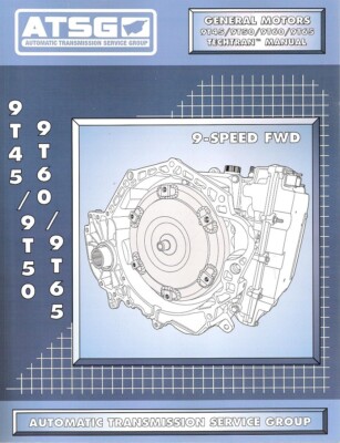 PRINTED BOOK ATSG GM 9T45 9T50 9T60 9T65 Transmission Rebuild Shop ...