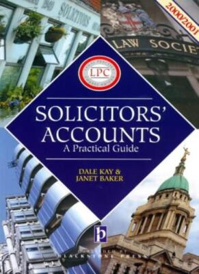 Solicitors' Accounts 2000-2001: A Practical Guide (Legal Practic ...