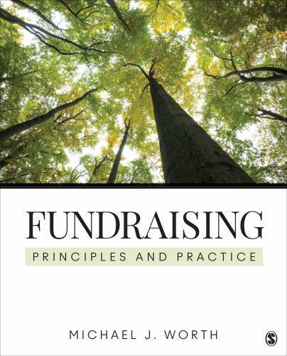 Fundraising: Principles and Practice by Worth, Michael J. 9781483319520 ...