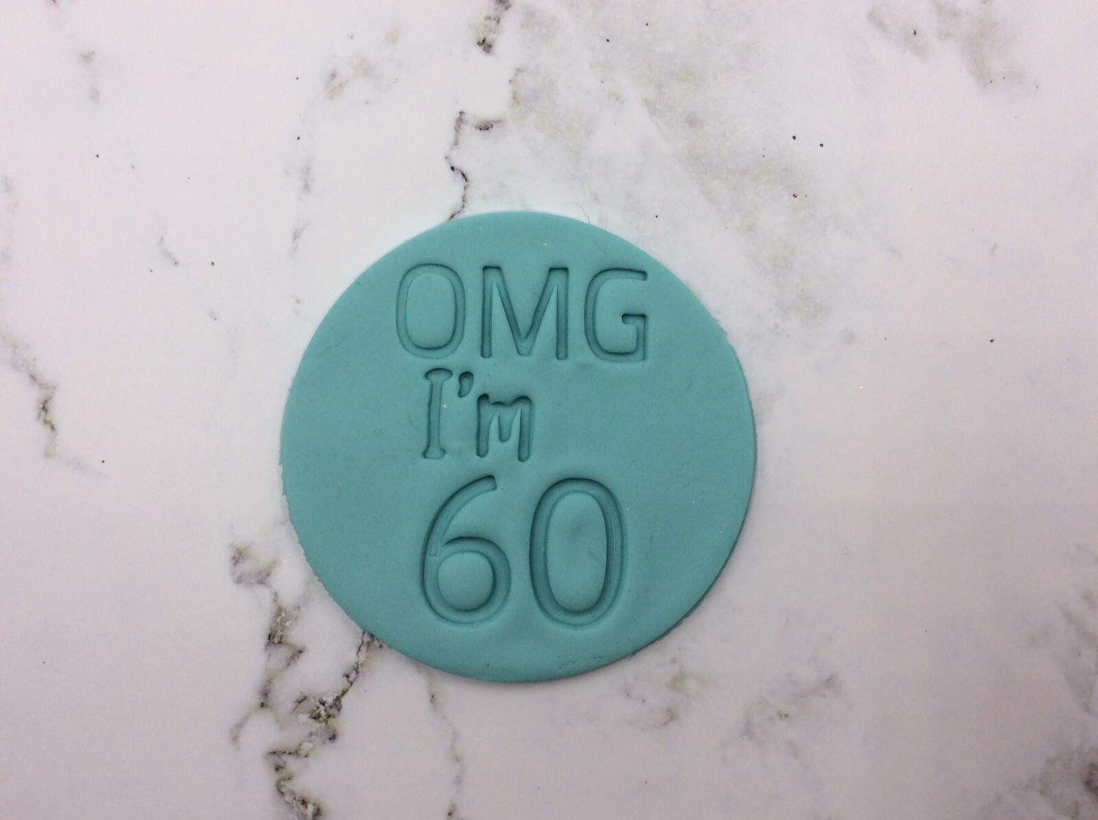 OMG I'm 60 Cookie Stamp Sixty 60th Birthday Fondant Embosser Mold ...
