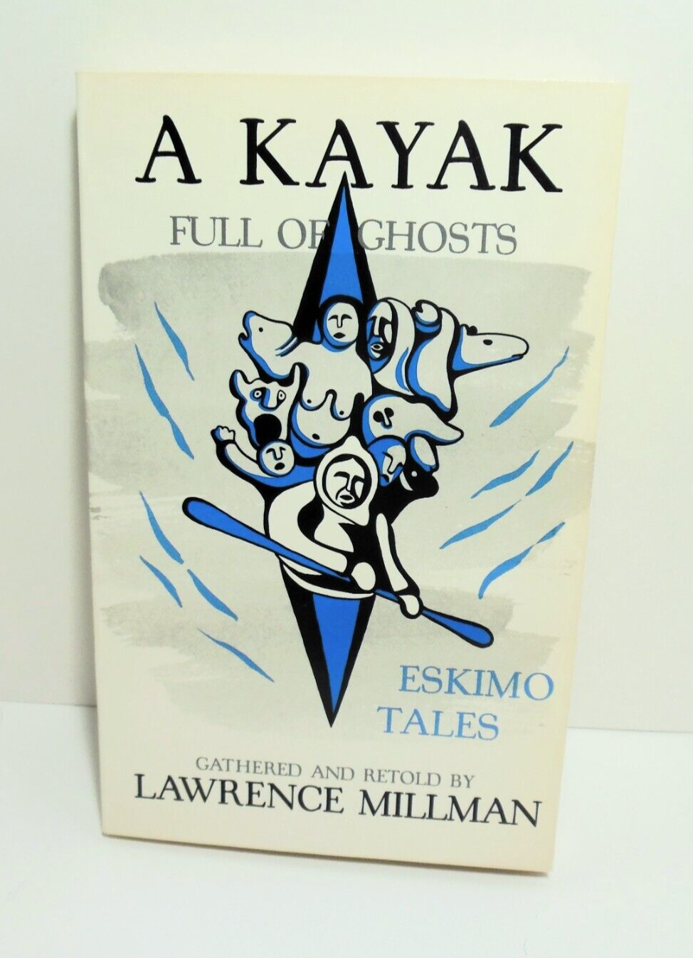 A Kayak Full of Ghosts LN Eskimo Folk Tales Arctic Stories Greenlandic ...