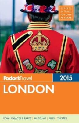 Fodors London 2015 (Full-color Travel Guide) - Paperback By Fodors ...