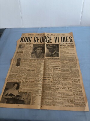 Pontiac Daily Press KING GEORGE VI DIES Feb 6, 1952 Newspaper Article # ...