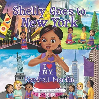 Shelly Goes to New York (The Shelly..., Martin Sr, Kent 9781953768025| eBay