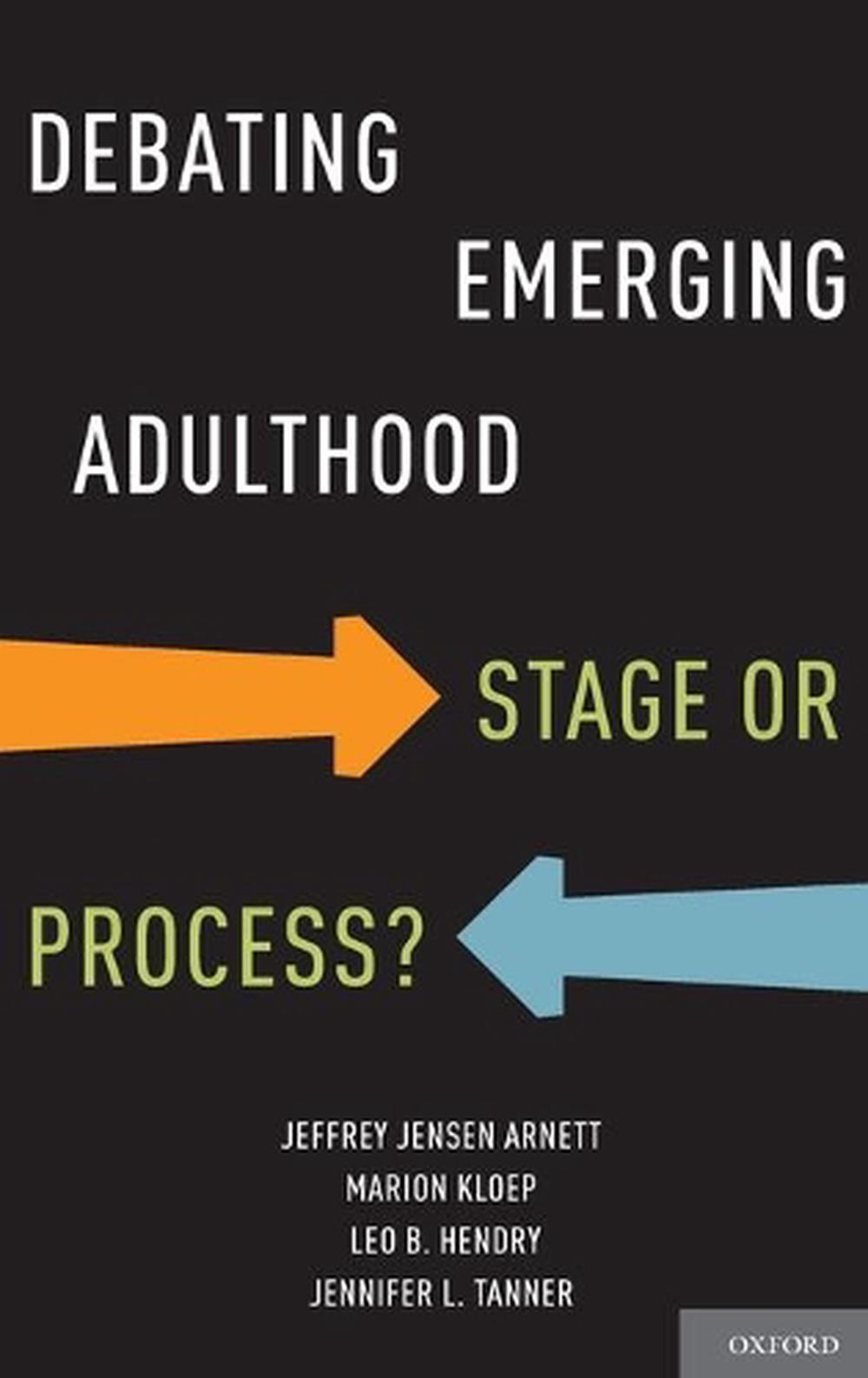 Debating Emerging Adulthood: Stage or Process? by Jeffrey Jensen Arnett (English | eBay