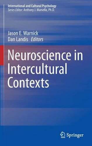 Neuroscience in Intercultural Contexts by Jason E. Warnick: New ...