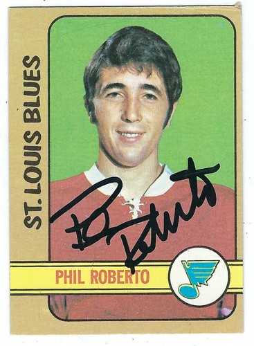 AUTOGRAPHED PHIL ROBERTO St. Louis Blues 1972-73 Topps card #52 w/COA | eBay