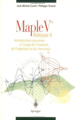 Maple V Release 4 : Introduction raisonnee a l'usage de l'etudiant, de | eBay