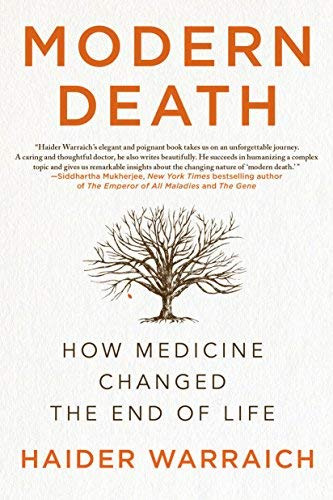 Modern Death: How Medicine Changed the End of Life 9781250160843| eBay