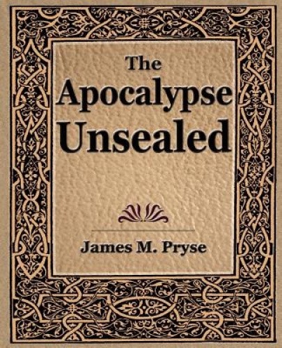 The Apocalypse Unsealed (1910) by James Morgan Pryse [Paperback] NEUF ...