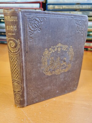 PARLOUR MAGIC - early book on Magic circa 1838 - original binding ...
